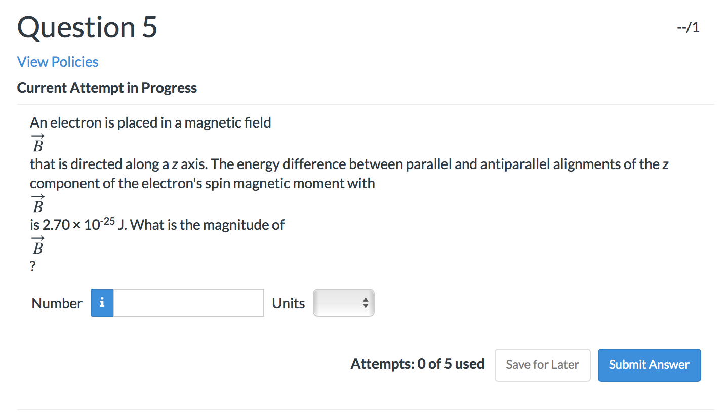 Solved Question 5 View Policies Current Attempt in Progress | Chegg.com