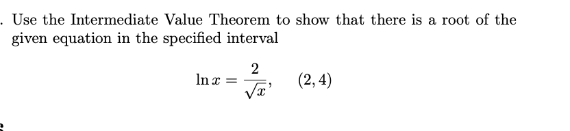 Solved Use the Intermediate Value Theorem to show that there | Chegg.com