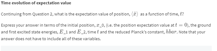 Solved Time evolution of expectation value Use the following | Chegg.com