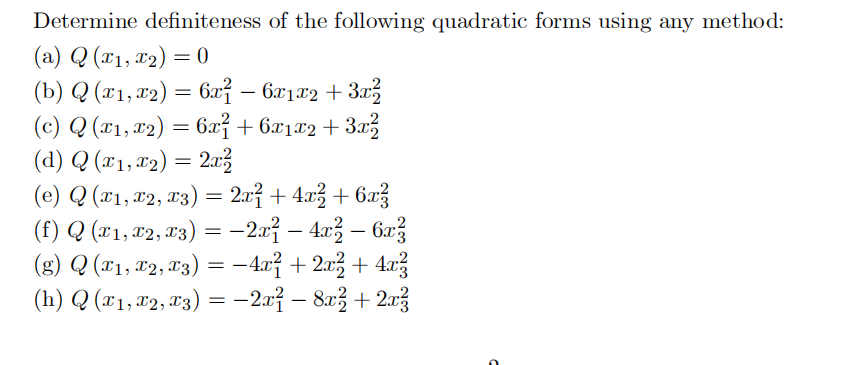 Solved Determine definiteness of the following quadratic | Chegg.com
