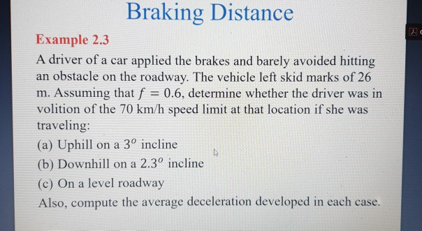 Solved Braking Distance Example 2.3 A driver of a car | Chegg.com