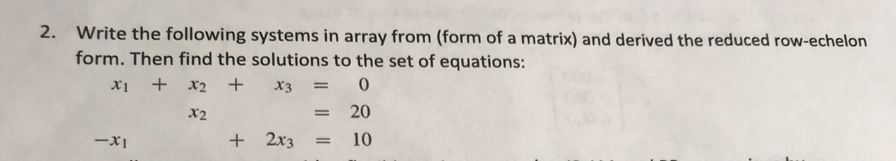 Solved 2. Write the following systems in array from (form of | Chegg.com