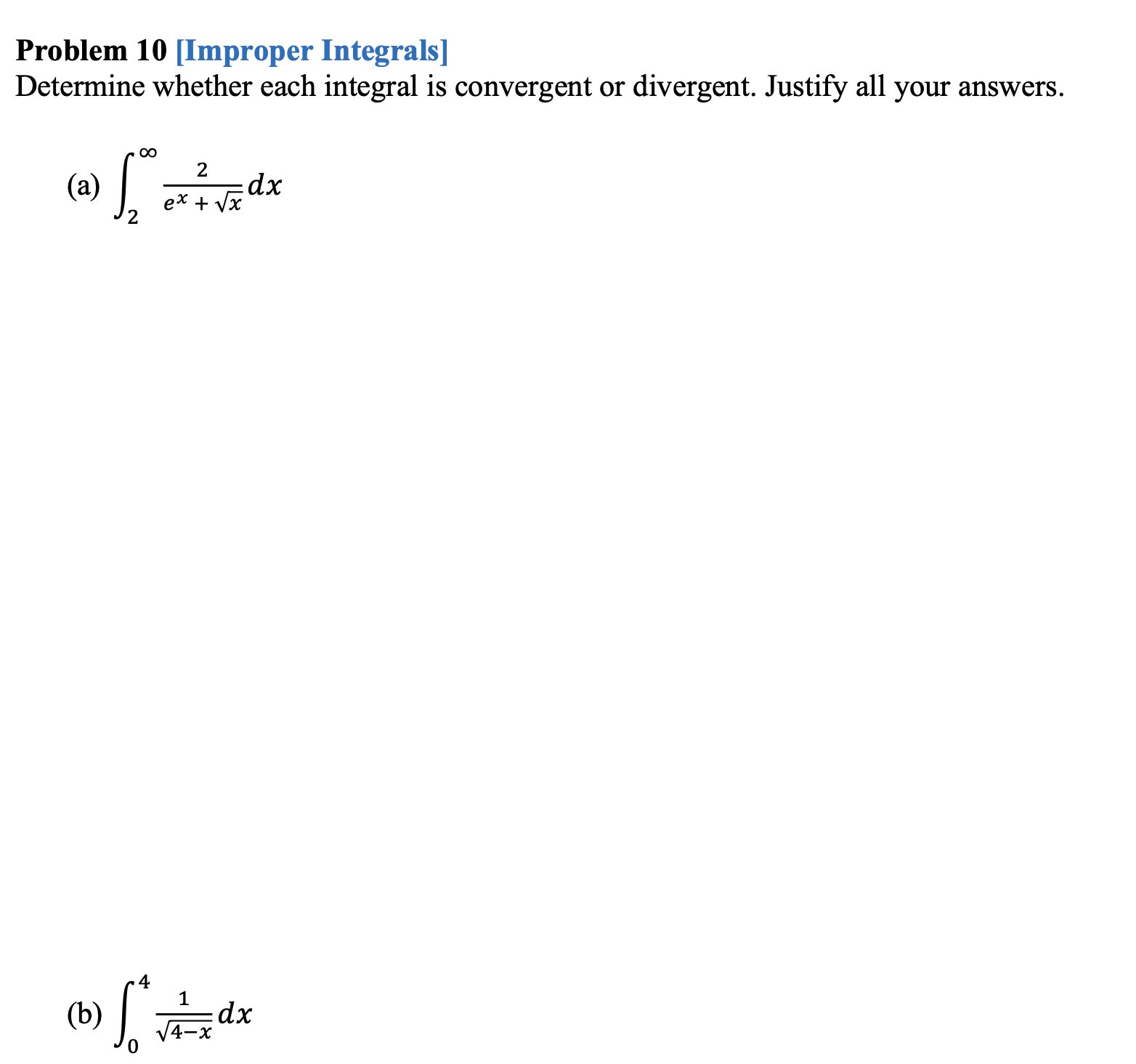 Solved Problem 10 [Improper Integrals]Determine whether each | Chegg.com