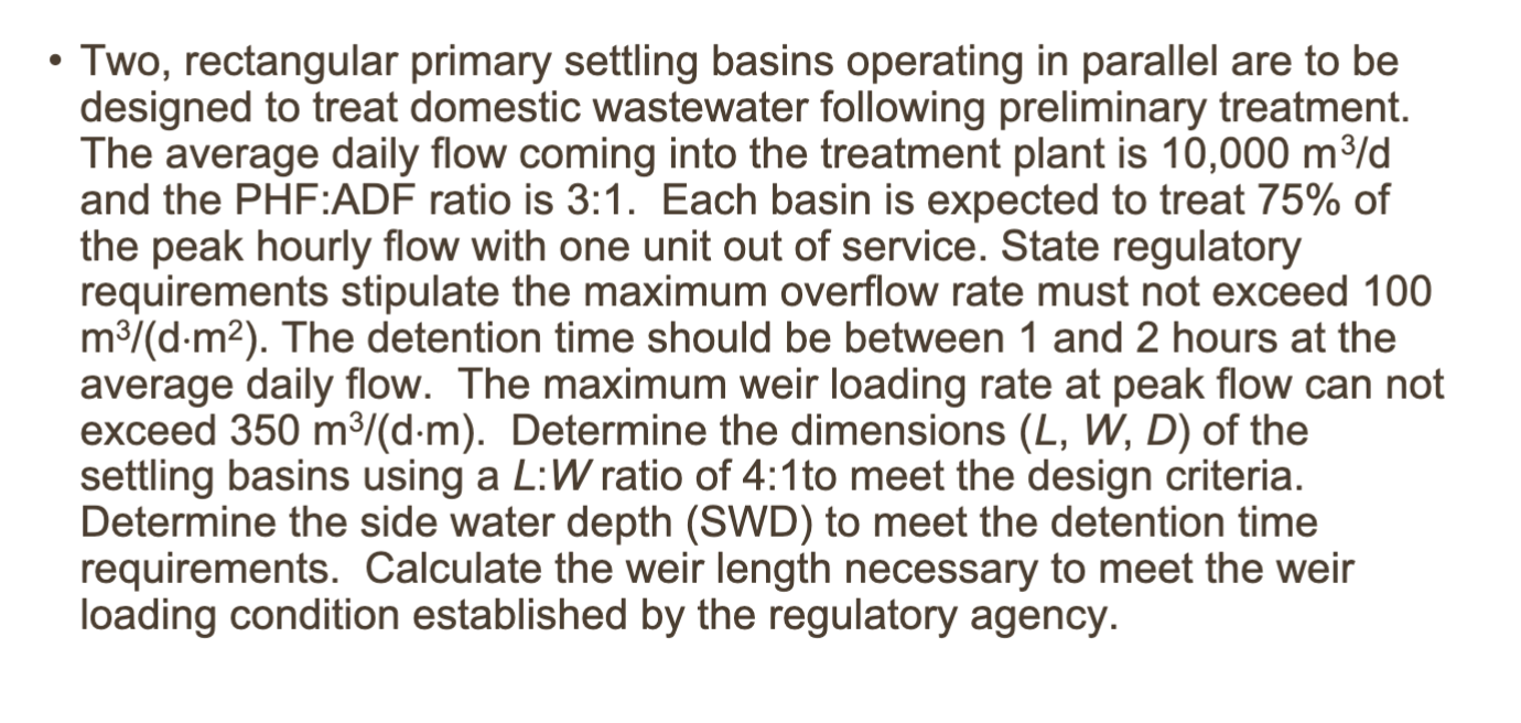 Solved - Two, rectangular primary settling basins operating | Chegg.com