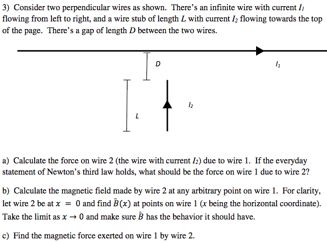 Solved 3) Consider two perpendicular wires as shown. There's | Chegg.com