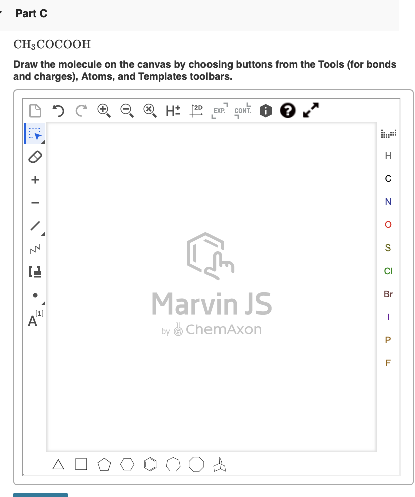 Solved Part C CH3COCOOH Draw the molecule on the canvas by | Chegg.com
