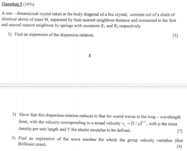 Solved Question 5 (16%) A one-dimensional crystal taken at | Chegg.com
