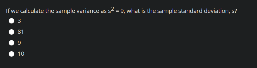 Solved If we calculate the sample variance as s2 = 9, what | Chegg.com