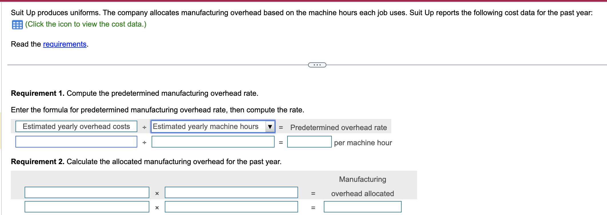 Solved Suit Up produces uniforms. The company allocates | Chegg.com