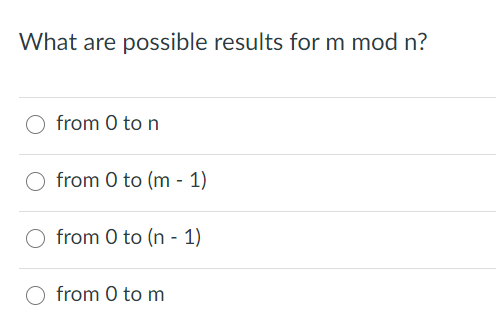 Solved What are possible results for m mod n? from 0 ton | Chegg.com