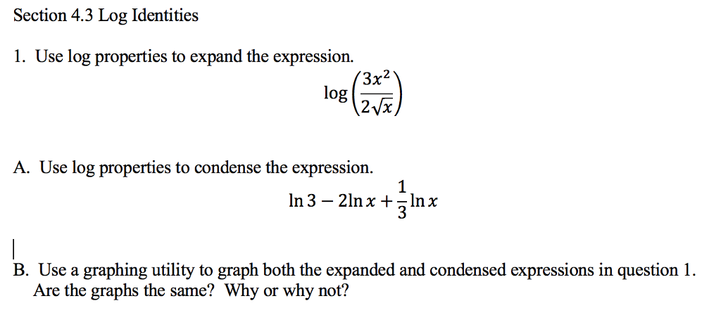 Solved Section 4.3 Log Identities 1. Use log properties to | Chegg.com