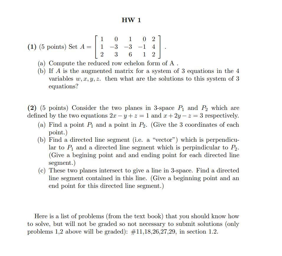 Solved (1) (5 points) Set A=⎣⎡1120−331−360−11242⎦⎤. (a) | Chegg.com Solved (1) (5 points) Set A=⎣⎡1120−331−360−11242⎦⎤. (a) | Chegg.com