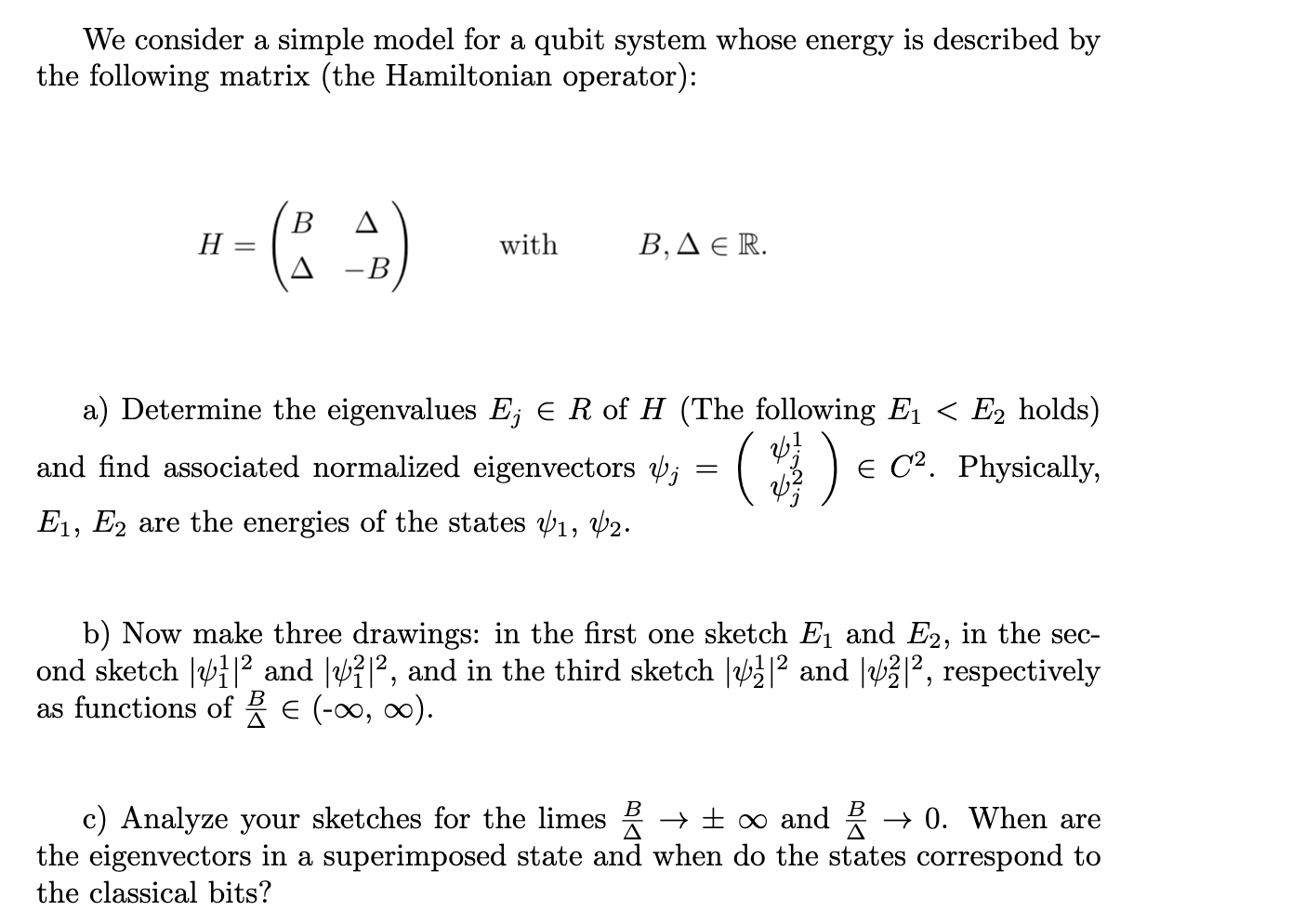 Solved We consider a simple model for a qubit system whose | Chegg.com