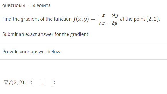 Solved Find the gradient of the function f(x,y)=7x−2y−x−9y | Chegg.com