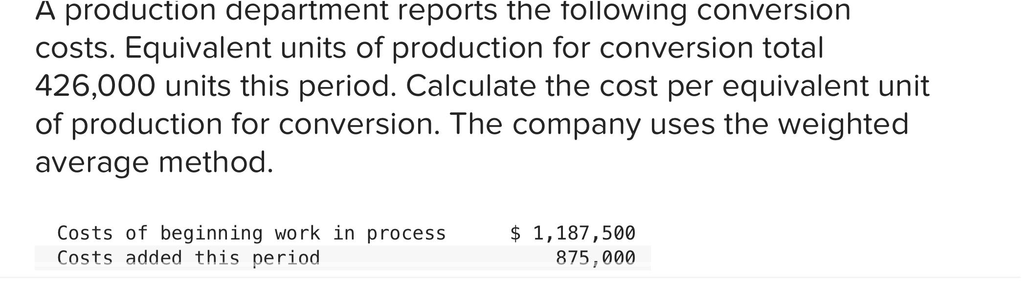Solved A production department reports the tollowing | Chegg.com