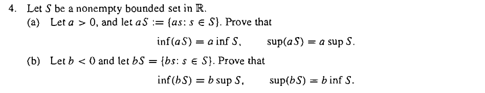 Solved 4. Let S be a nonempty bounded set in R. (a) Let a>0, | Chegg.com