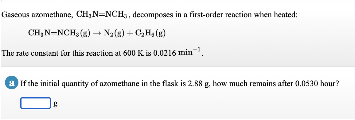 Solved Gaseous azomethane, CH3N=NCH3 , decomposes in a | Chegg.com