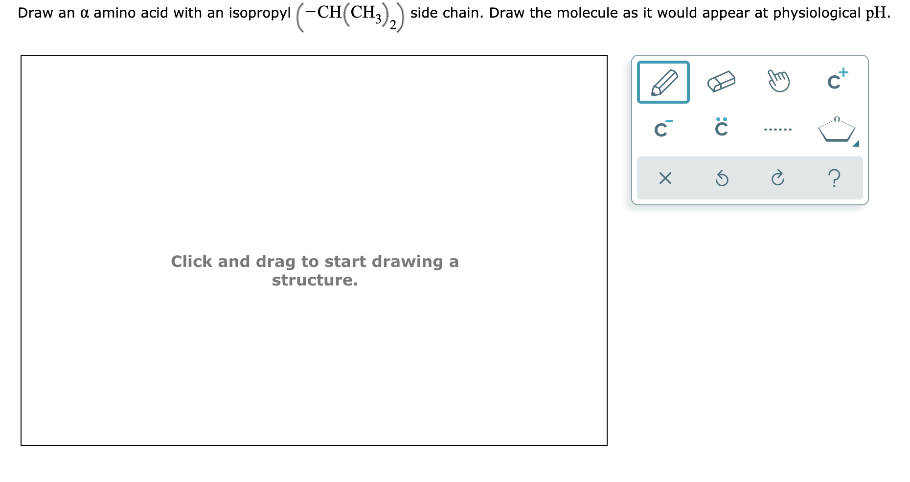 Solved Draw an a amino acid with an isopropyl ( -CH(CH3)2) | Chegg.com