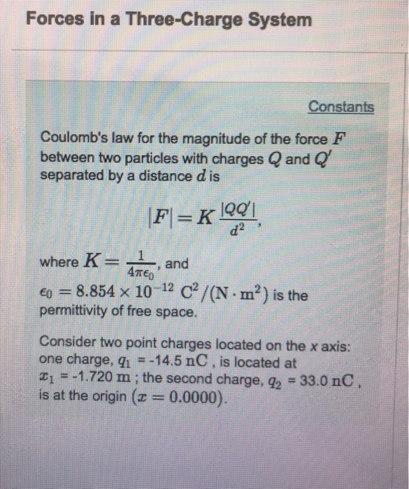 Solved Forces in a Three-Charge System Constants Coulomb's | Chegg.com