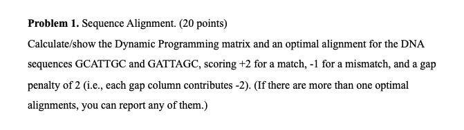 Problem 1. Sequence Alignment. (20 points) | Chegg.com