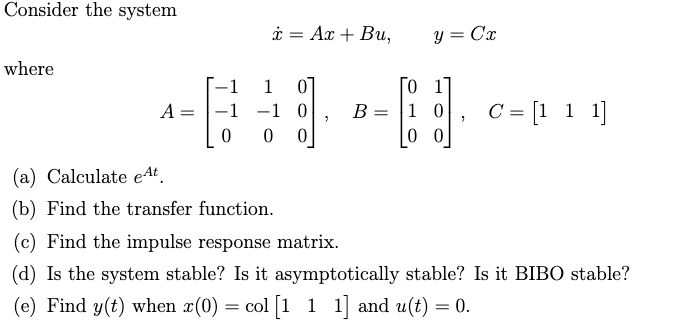 Solved Consider the system x˙=Ax+Bu,y=Cx where | Chegg.com