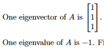 Solved A=⎣⎡−100101221⎦⎤One eigenvector of A is ⎣⎡111⎦⎤. One | Chegg.com