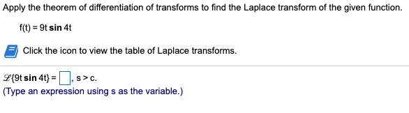 Solved Apply The Theorem Of Differentiation Of Transforms To