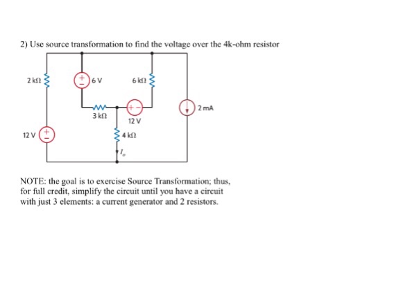Solved 1) Use source transformation to find the current over | Chegg.com Solved 1) Use source transformation to find the current over | Chegg.com