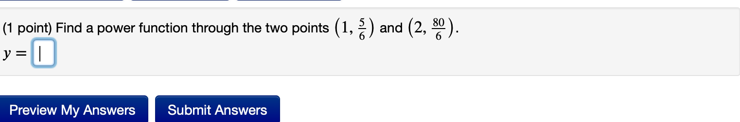 Solved (1 point) Find a power function through the two | Chegg.com