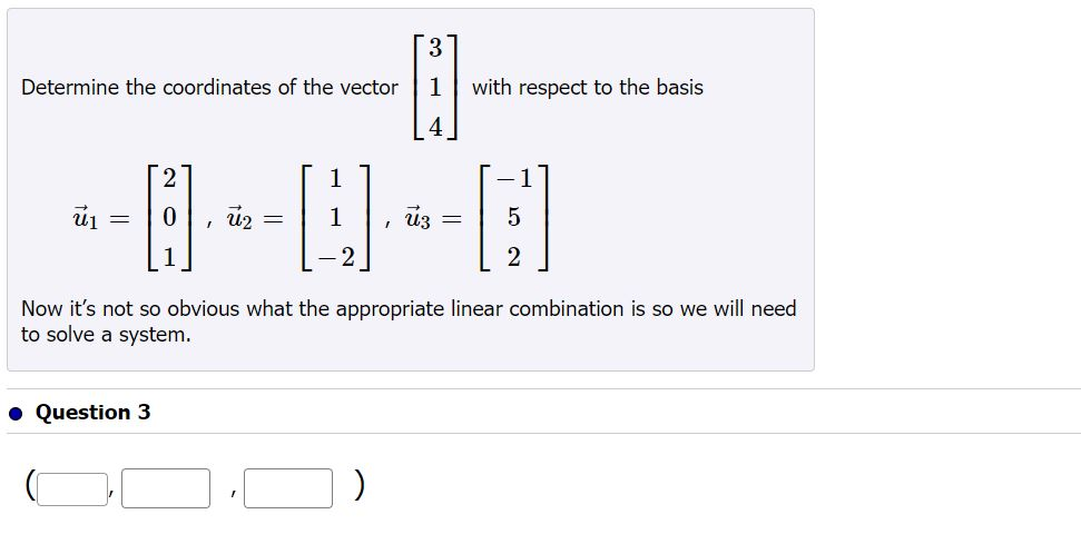 Solved Determine the coordinates of the vector -- (0) 1 with | Chegg.com