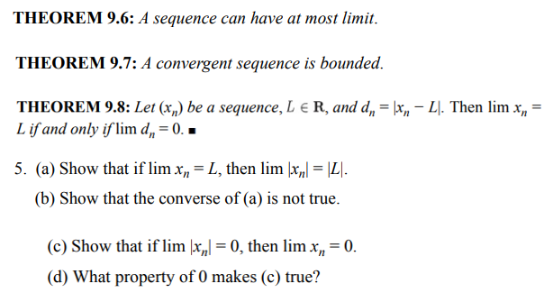 Solved THEOREM 9.6: A sequence can have at most limit. | Chegg.com
