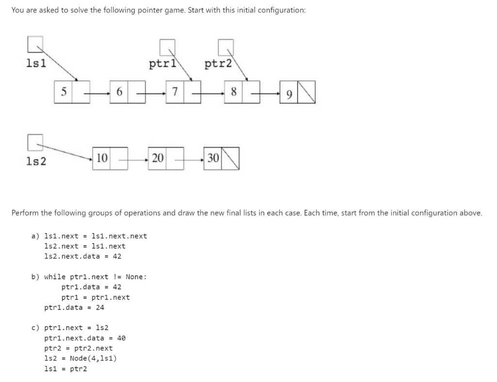 Solved You are asked to solve the following pointer game. | Chegg.com
