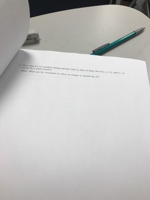 Solved show that ifa is a positive integer greater than 3, | Chegg.com