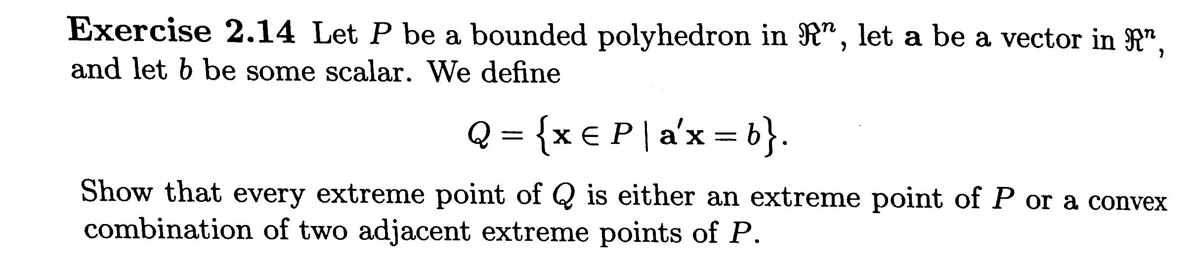 Solved Exercise 2.14 Let P be a bounded polyhedron in R”, | Chegg.com