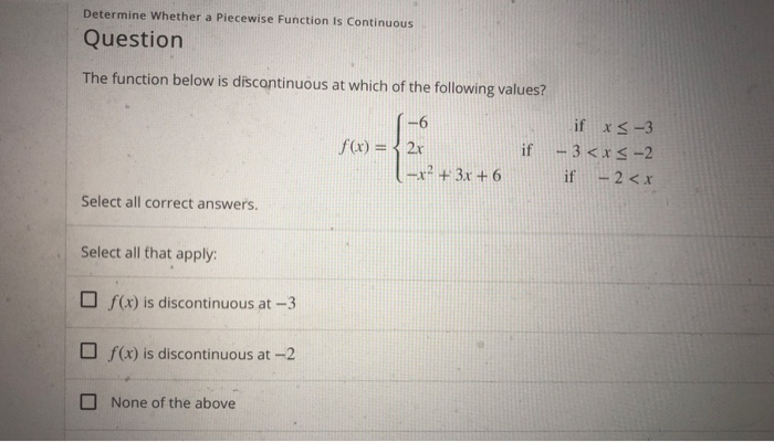 Solved Determine Whether a Piecewise Function Is Continuous | Chegg.com