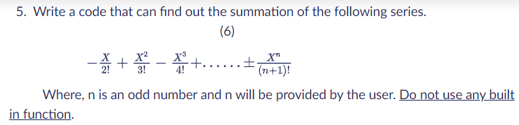 Solved 5. Write a code that can find out the summation of | Chegg.com