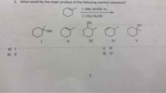 Solved What would be the major product of the following | Chegg.com