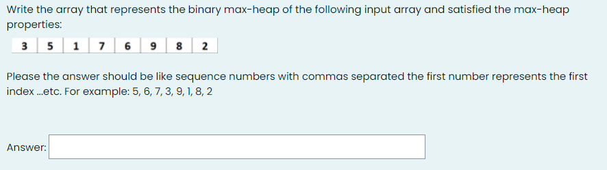 Solved Write the array that represents the binary max-heap | Chegg.com