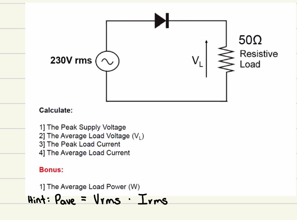 Solved 5002 Resistive Load 230V rms Calculate: 1] The Peak | Chegg.com