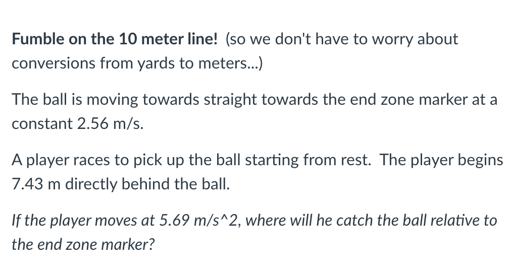 Solved Fumble on the 10 meter line! (so we don't have to | Chegg.com