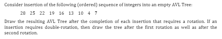 Solved Consider insertion of the following (ordered) | Chegg.com