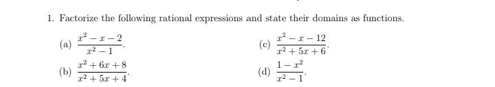 Solved 1. Factorize the following rational expressions and | Chegg.com