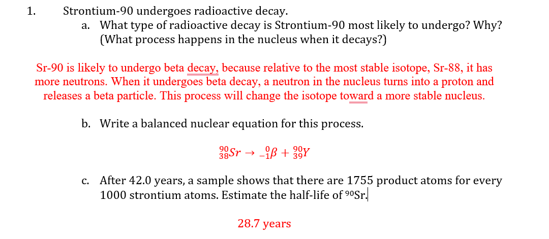 Solved 1. Strontium-90 undergoes radioactive decay. a. What | Chegg.com