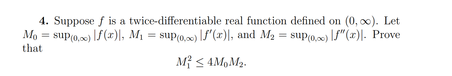 Solved 4. Suppose f is a twice-differentiable real function | Chegg.com