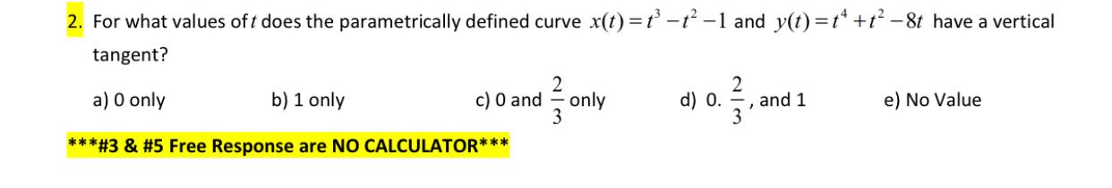 Solved 2. For what values of t does the parametrically | Chegg.com