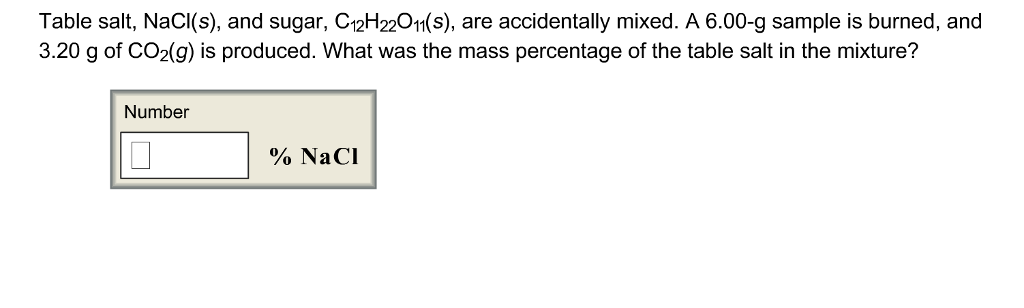 Solved Table salt, NaCl(s), and sugar, C12H2201(s), are | Chegg.com