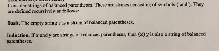 Solved Consider strings of balanced parentheses. These are | Chegg.com