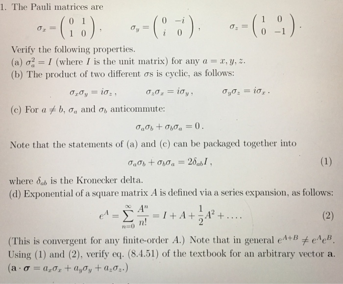 Solved 1. The Pauli matrices are 1 0 0 -1 Verify the | Chegg.com