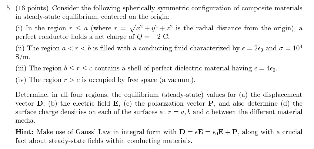 Solved 5. (16 points) Consider the following spherically | Chegg.com
