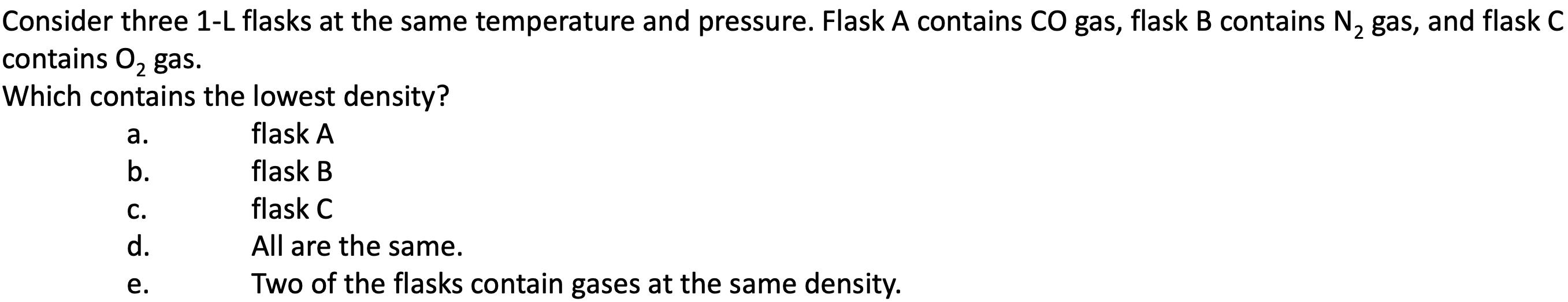 Solved a. Consider three 1-L flasks at the same temperature | Chegg.com